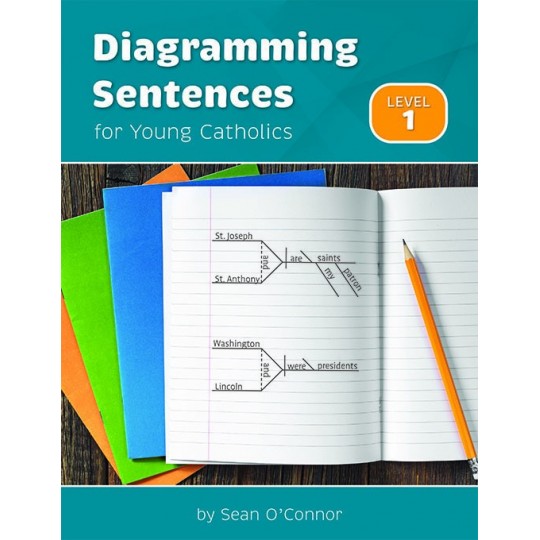 Diagramming Sentences for Young Catholics Level 1