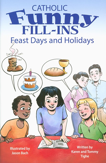 Catholic Funny Fill-Ins: Feast days and Holidays