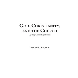 God, Christianity, and the Church: Apologetics for High School