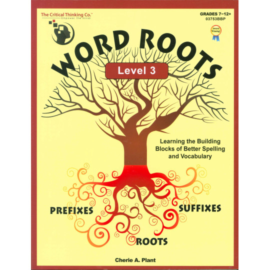 Word Roots Level 3 (Grades 7-12+)