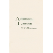 Abraham Lincoln: The Great Emancipator