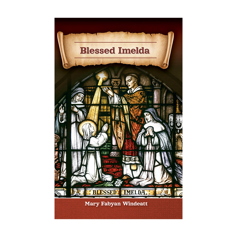 Blessed Imelda: Patroness of First Communicants