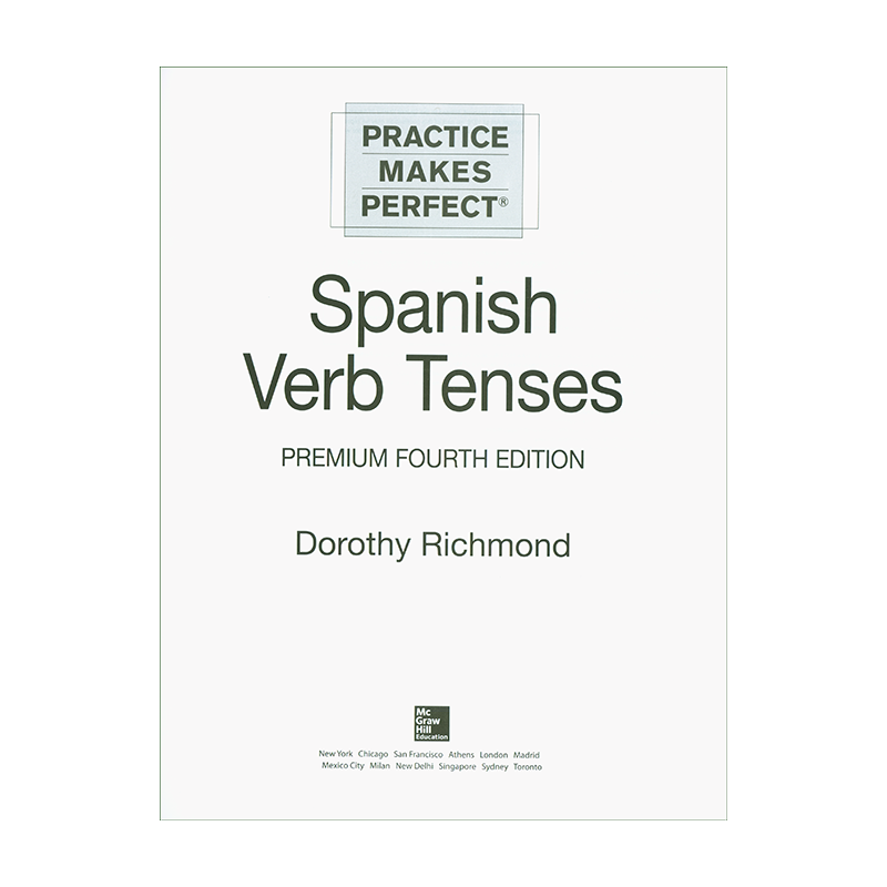 Practice Makes Perfect: Spanish Verb Tenses