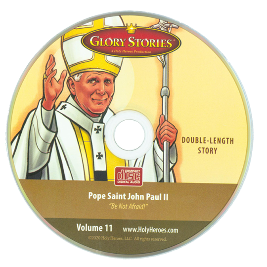 Glory Stories: Pope Saint John Paul II