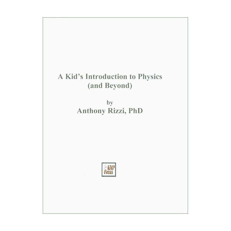 A Kid's Introduction to Physics