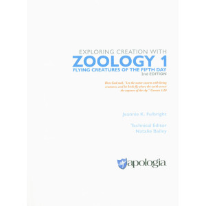 Exploring Creation with Zoology 1 (2nd Ed.): Flying Creatures