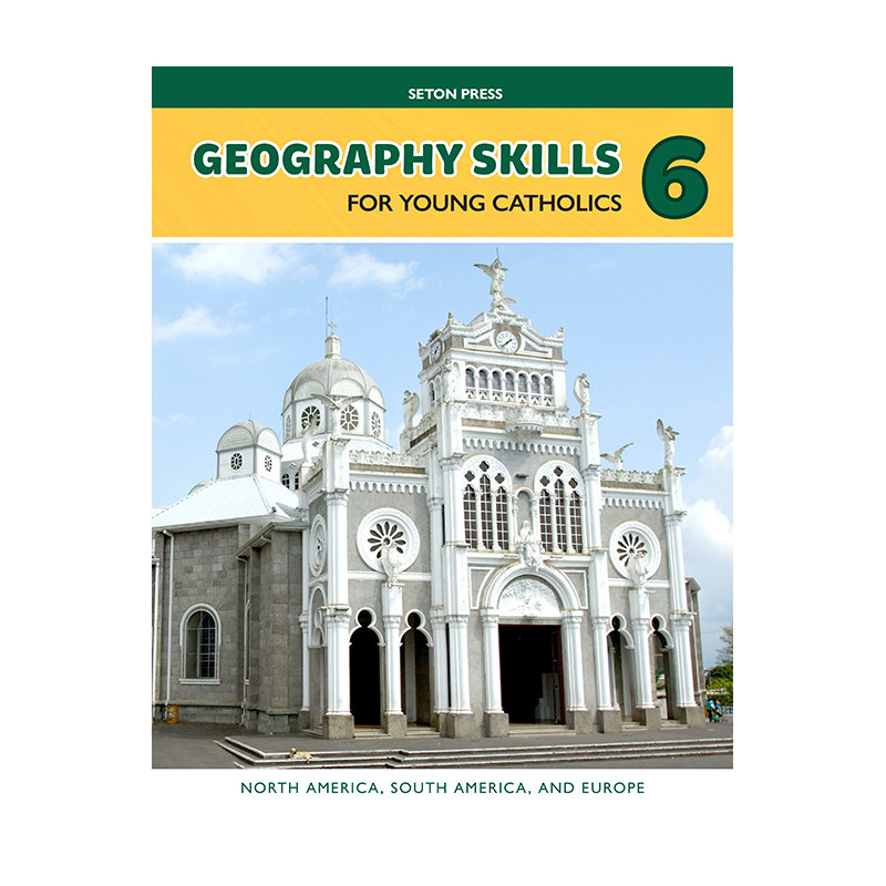 Geography Skills 6 for Young Catholics: North America, South America ...