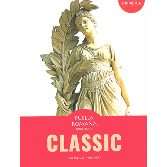 Little Latin Readers Classic Primer A Drill Book