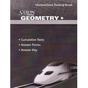 Saxon Geometry Homeschool Testing Book (with Key)