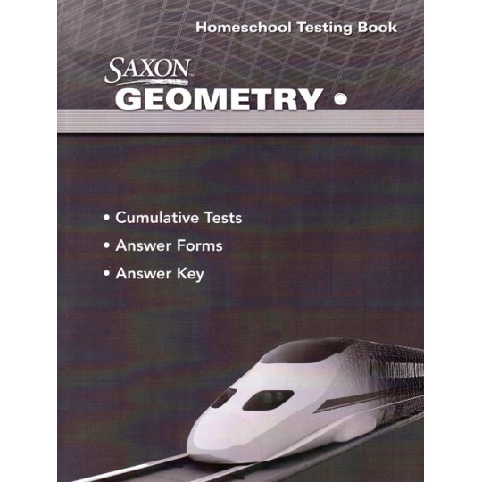 Saxon Geometry Homeschool Testing Book (with Key)