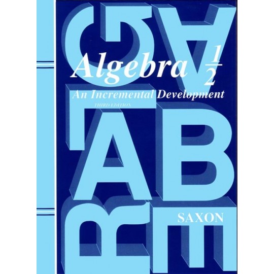 Saxon Algebra 1/2 (3rd edition) Text