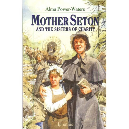 Mother Seton and the Sisters of Charity