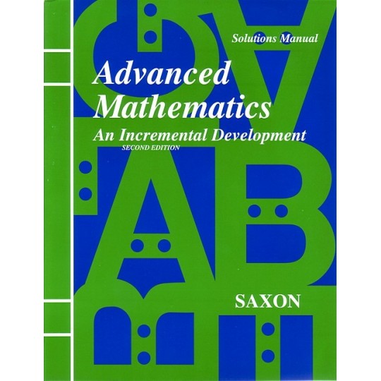 Saxon Advanced Math (2nd edition) Solutions Manual