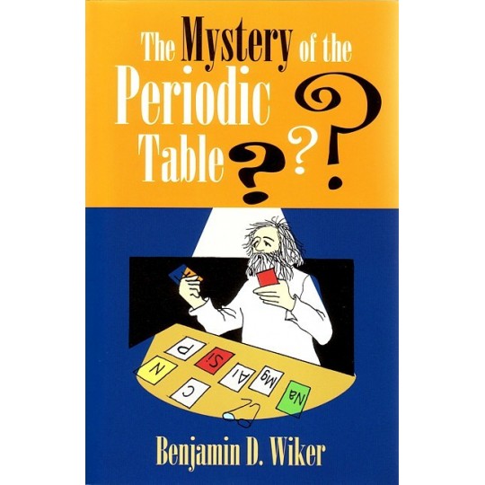 The Mystery of the Periodic Table